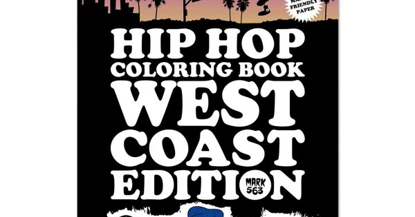 hip hop coloring book west coast edition